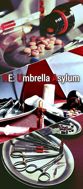 RE: Umbrella Asylum - Chapter 1 - MissZombieSlayer - Biohazard ...